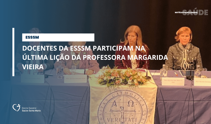 Docentes da ESSSM participam na Última Lição da Professora Margarida ...