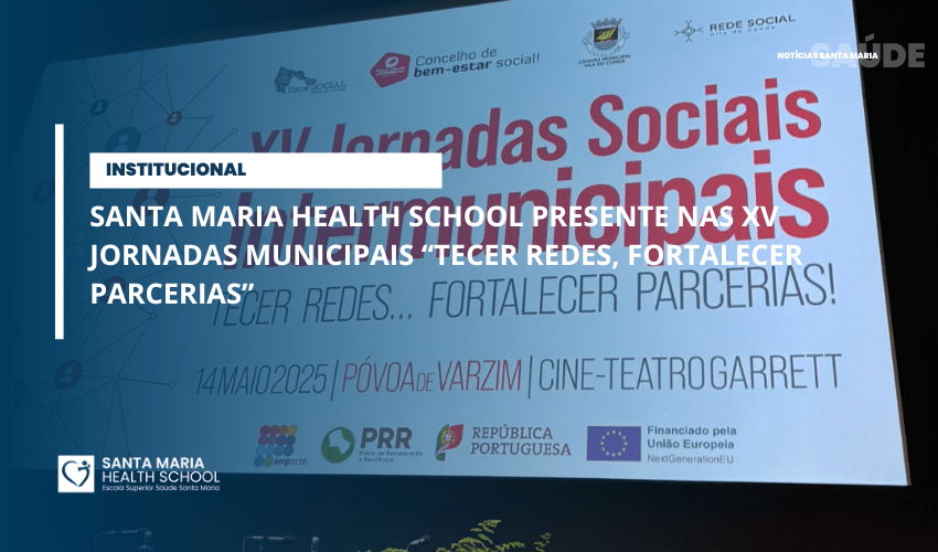 Santa Maria Health School presente nas XV Jornadas Municipais “Tecer ...