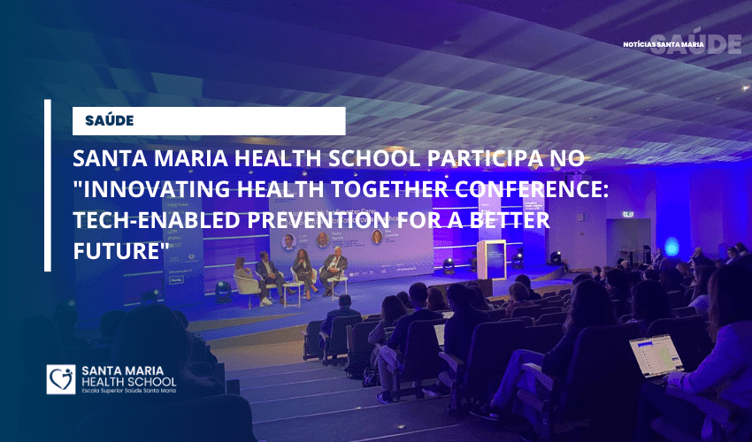 Santa Maria Health School participa no "Innovating Health Together ...